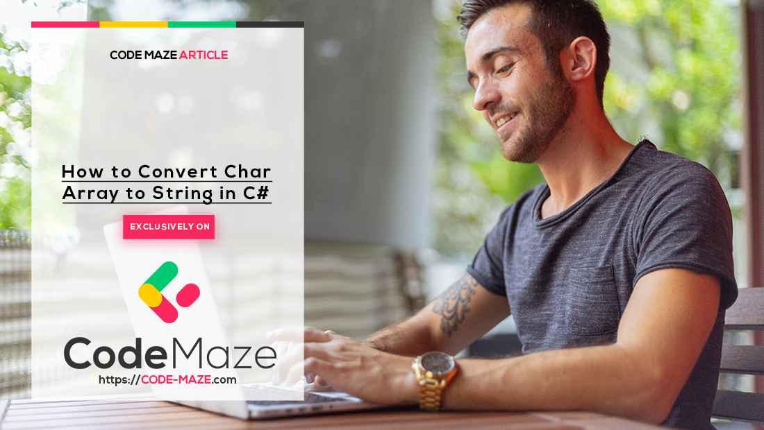 How To Convert Char Array To String In C Code Maze